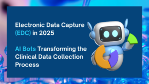 Electronic Data Capture (EDC) in 2025